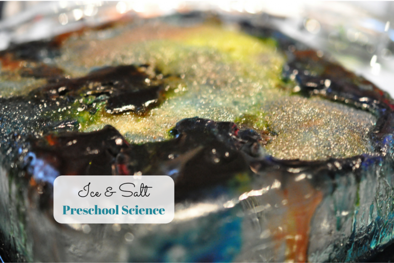 Cool Preschool Science Experiments: Melting Ice with Salt & Colour